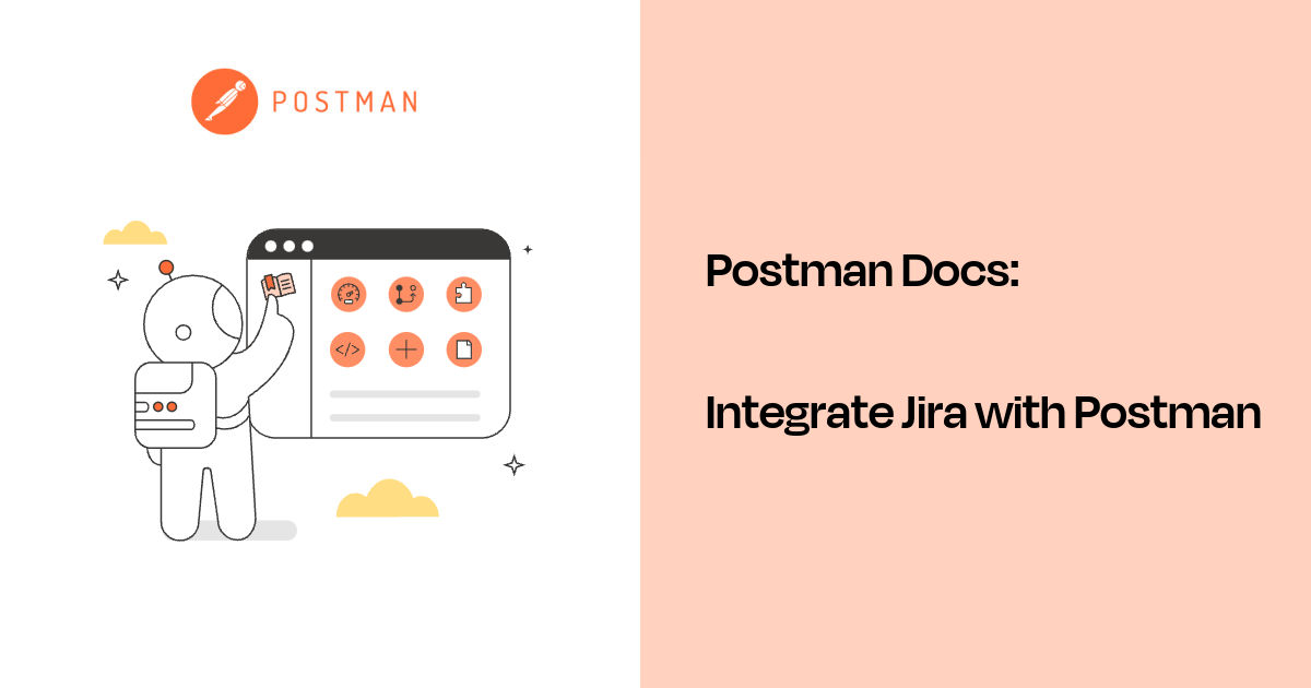 Integrate Jira with Postman | Postman Docs